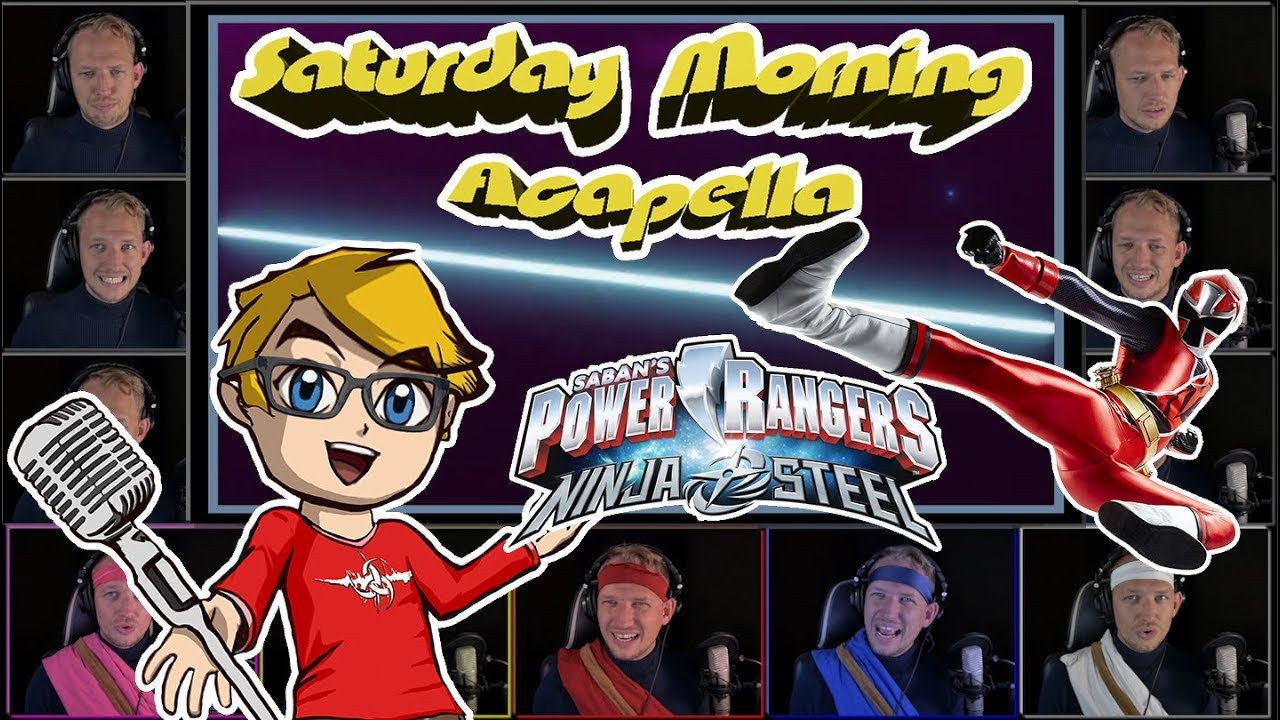 Power Rangers Ninja Steel Theme - Saturday Morning Acapella - YouTube