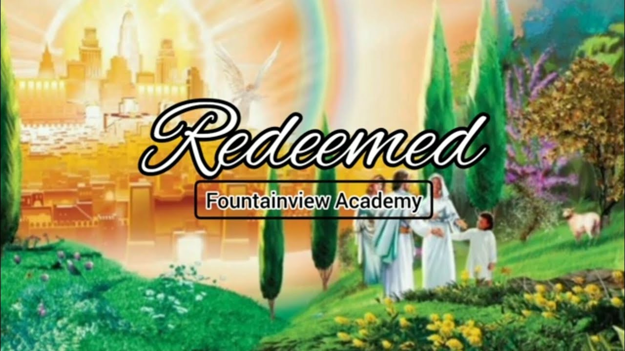Redeemed- Song and Lyrics (Fountainview Academy) - YouTube