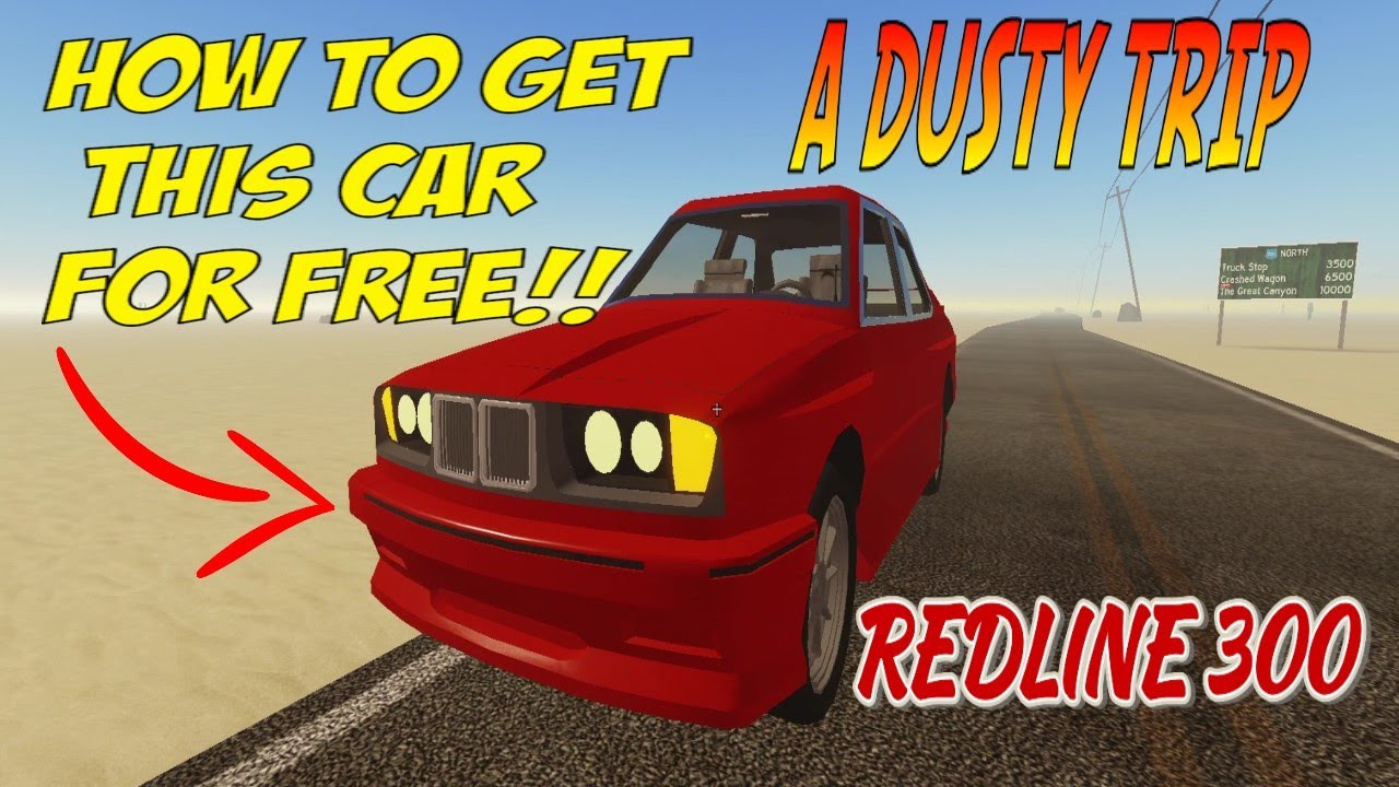 A DUSTY TRIP | HOW TO GET THE REDLINE 300 CAR FOR FREE!! - YouTube