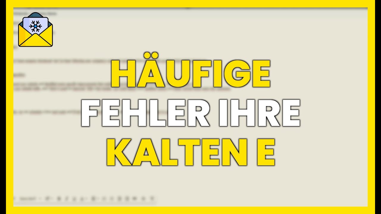 Häufige Fehler, die Ihre kalten E-Mails ruinieren - YouTube