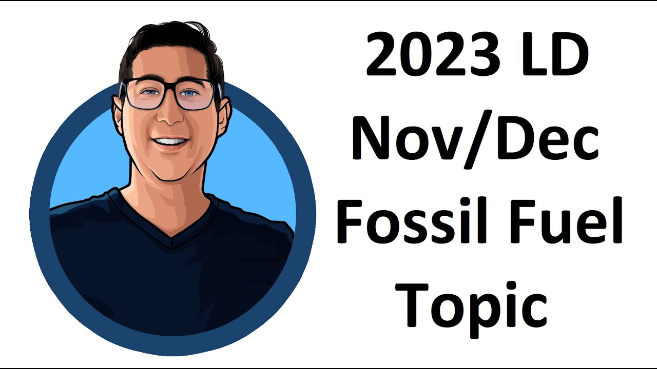 2023 November/December LD Topic Lecture - Prohibit Fossil Fuel ...