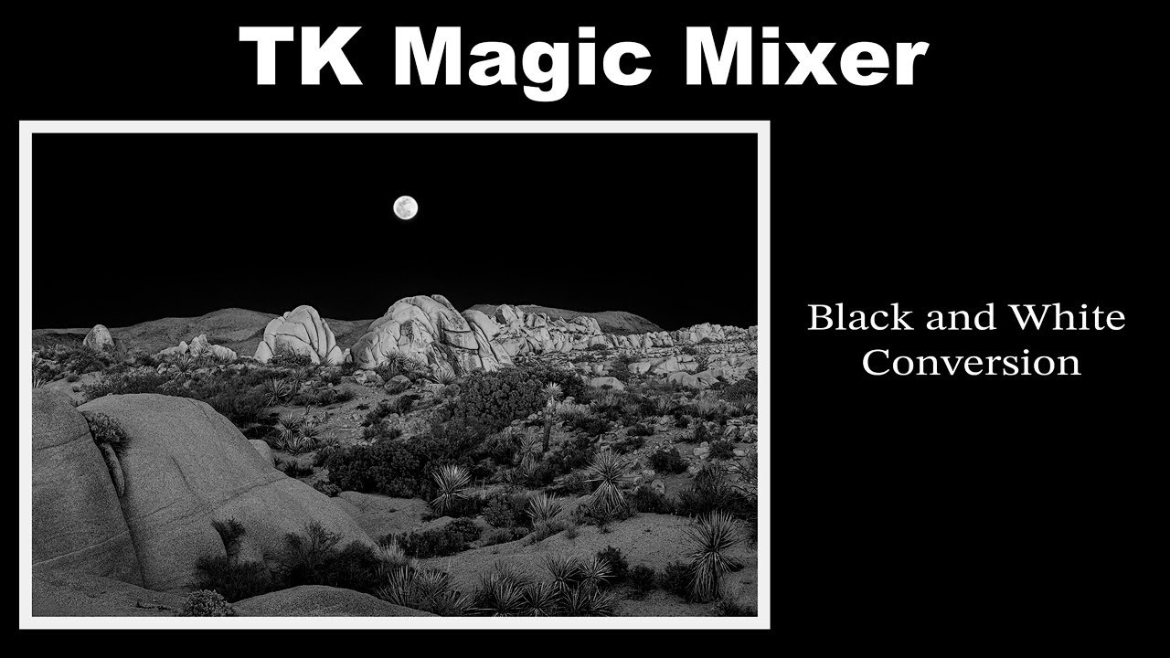 Mastering B&W Conversion: Unleashing the Power of TK Magic Mixer - YouTube