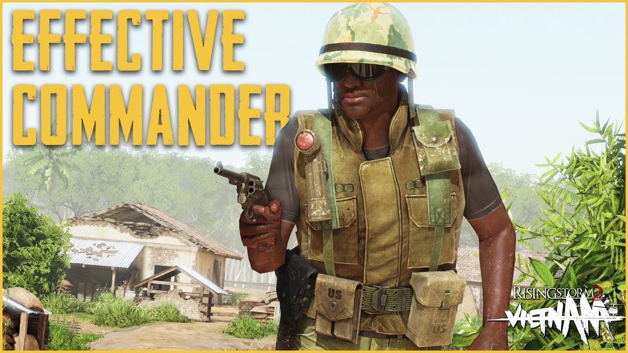Effective Commander Rising Storm 2 Vietnam | How to Be a Commander RS2 ...