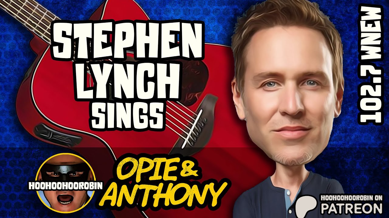 Opie & Anthony - Stephen Lynch Songs - 2002 - YouTube