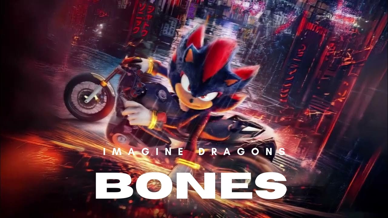 Sonic the Hedgehog 3 || BONES ft. ‪@Imagine Dragons‬ || AMV - YouTube