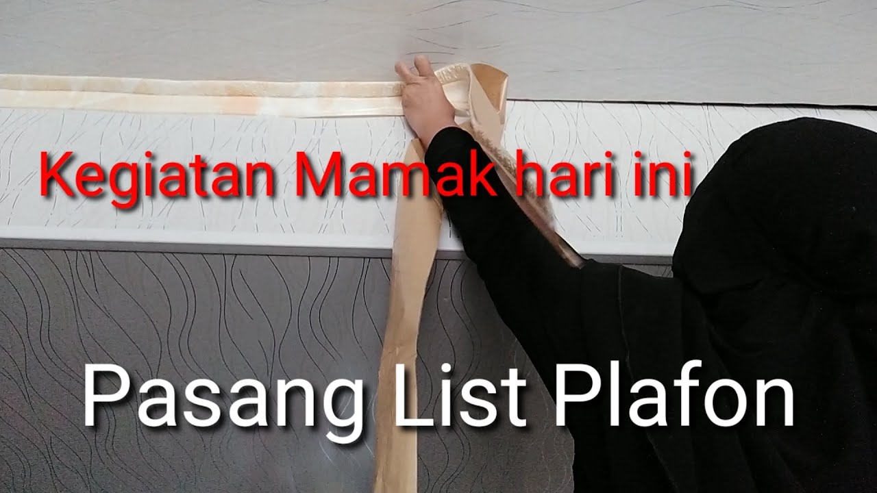 Kegiatan Ibu Rumah Tangga : Pasang List Foam di Plafon PVC - YouTube