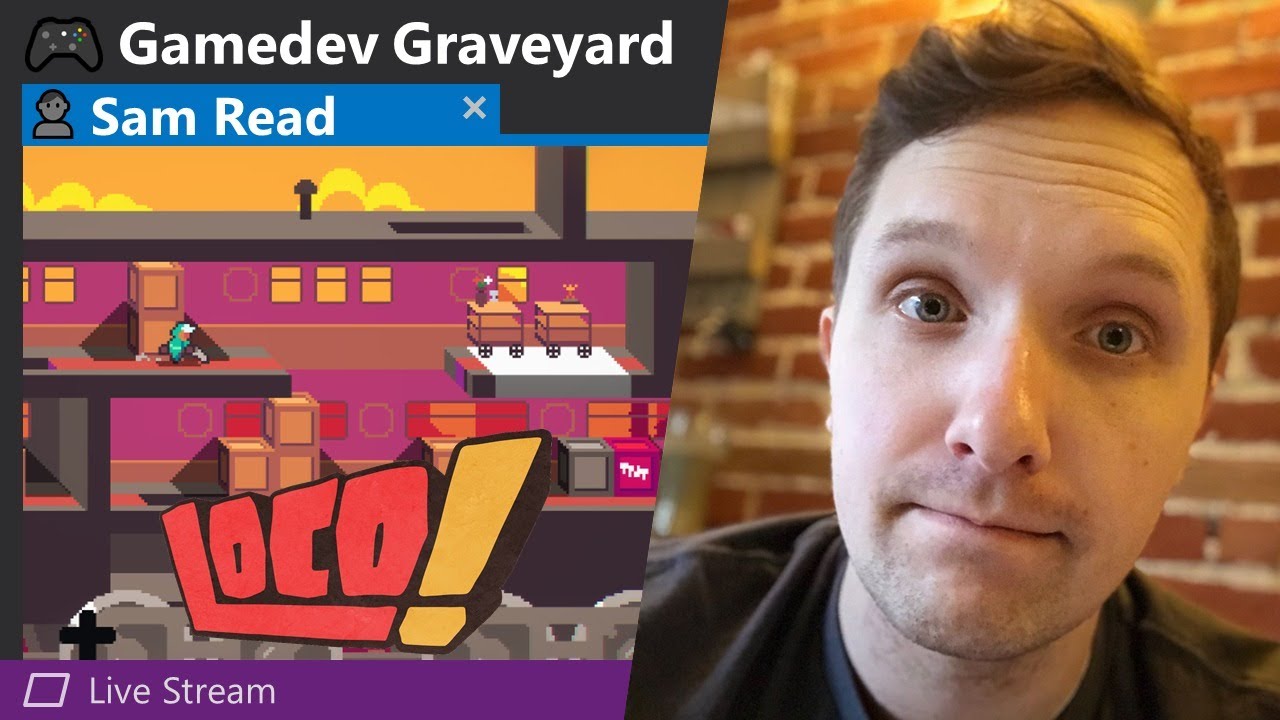 🎮 Let's get LOCO! with Sam Read Gamedev Graveyard #9 - YouTube