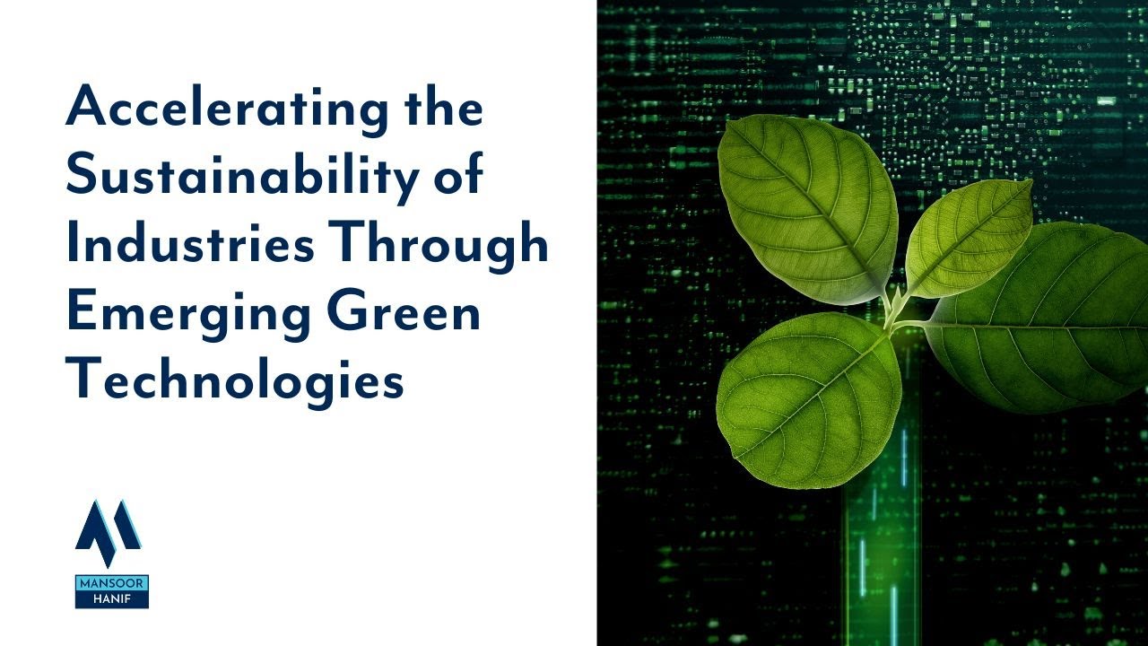 Accelerating the Sustainability of Industries Through Emerging Green ...
