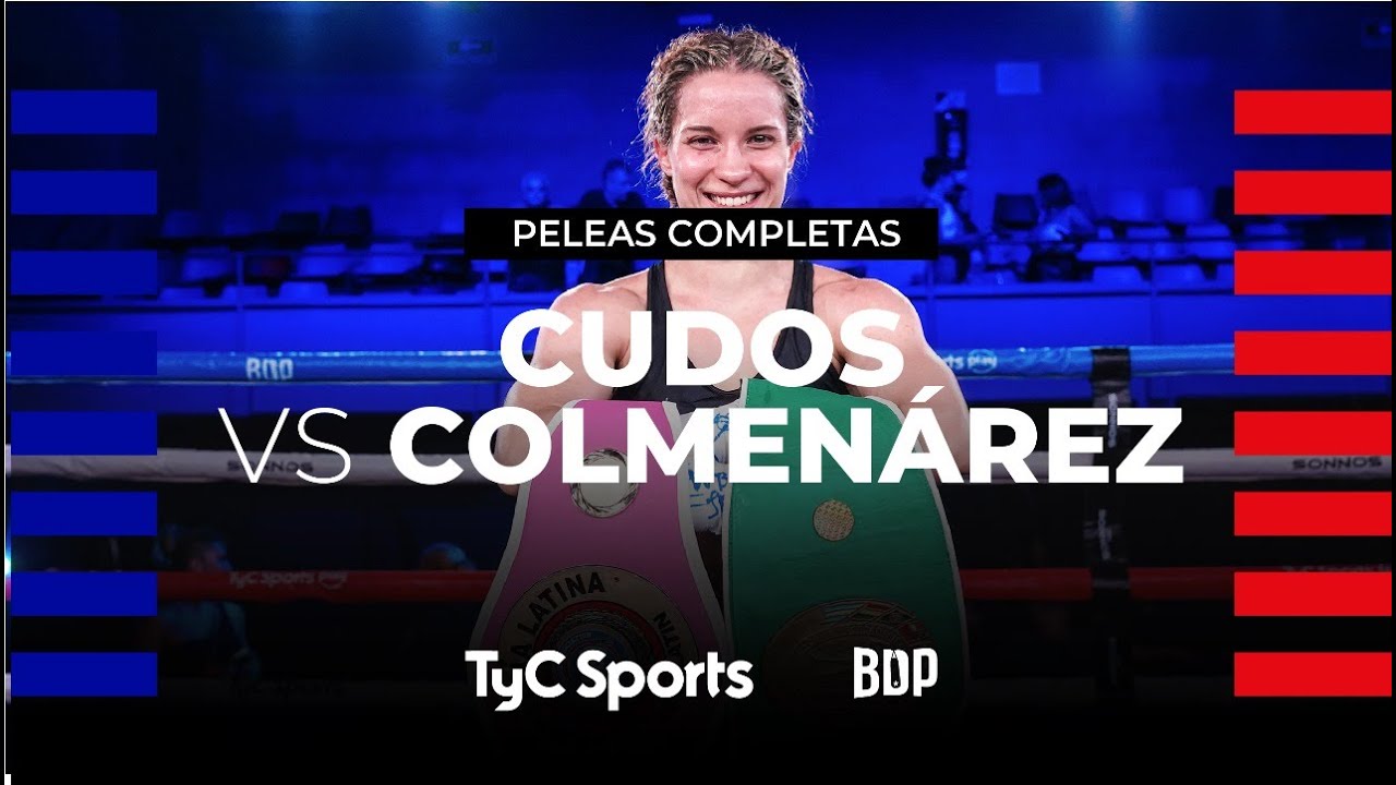 Sol Cudos vs. Roxana Colmenárez - Boxeo de Primera - TyCSports - YouTube