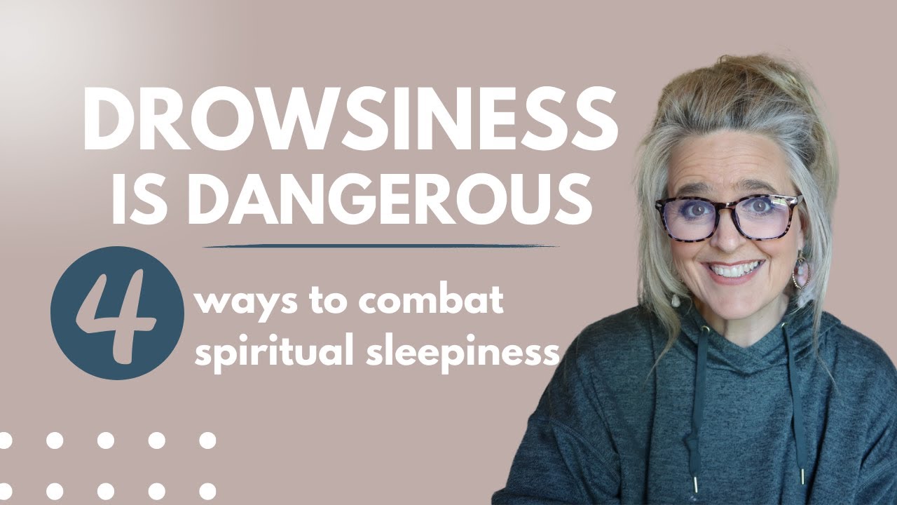 4 Ways To Combat Spiritual Sleepiness - YouTube
