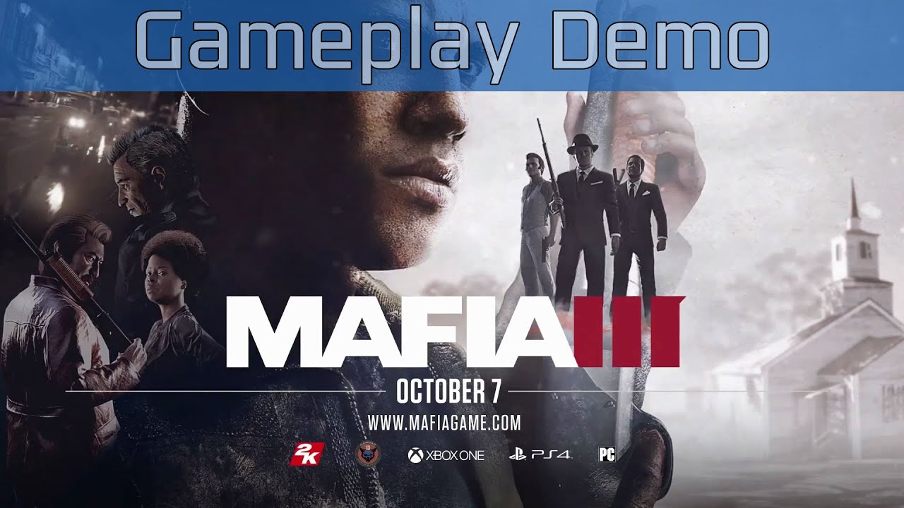 Mafia III - Gameplay Demo [HD 1080P] - YouTube
