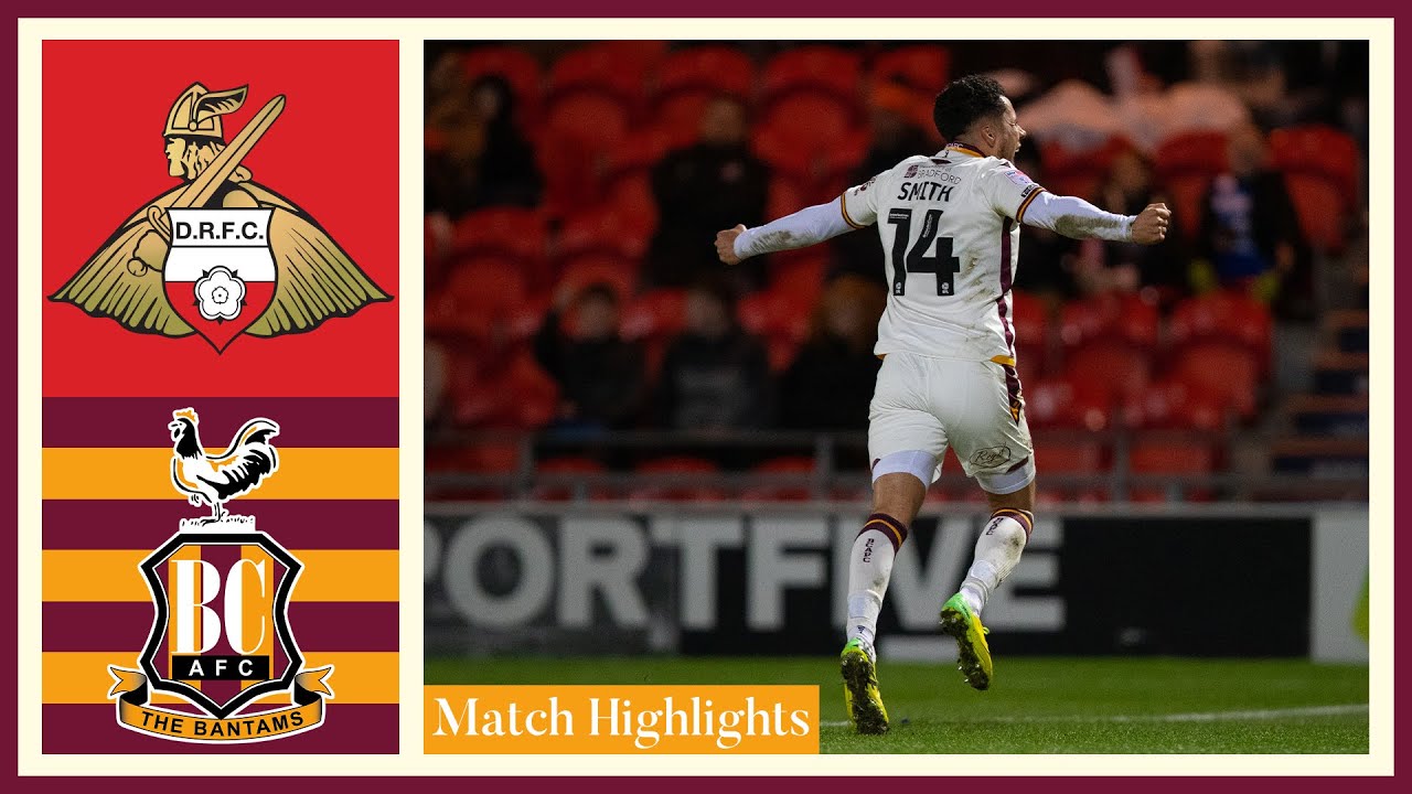 MATCH HIGHLIGHTS: Doncaster Rovers v Bradford City - YouTube
