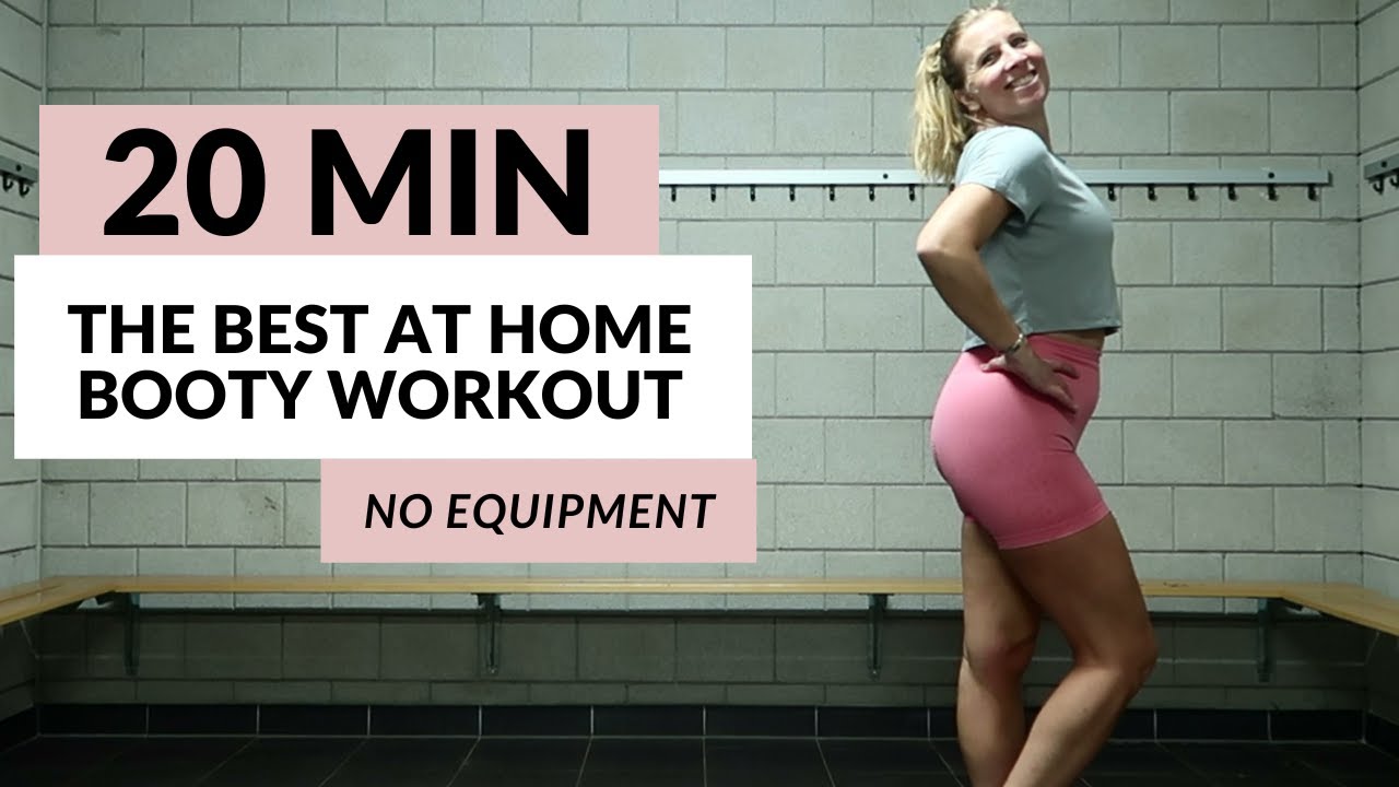 20 Min The Best At Home Booty Workout No Equipement No Repeats