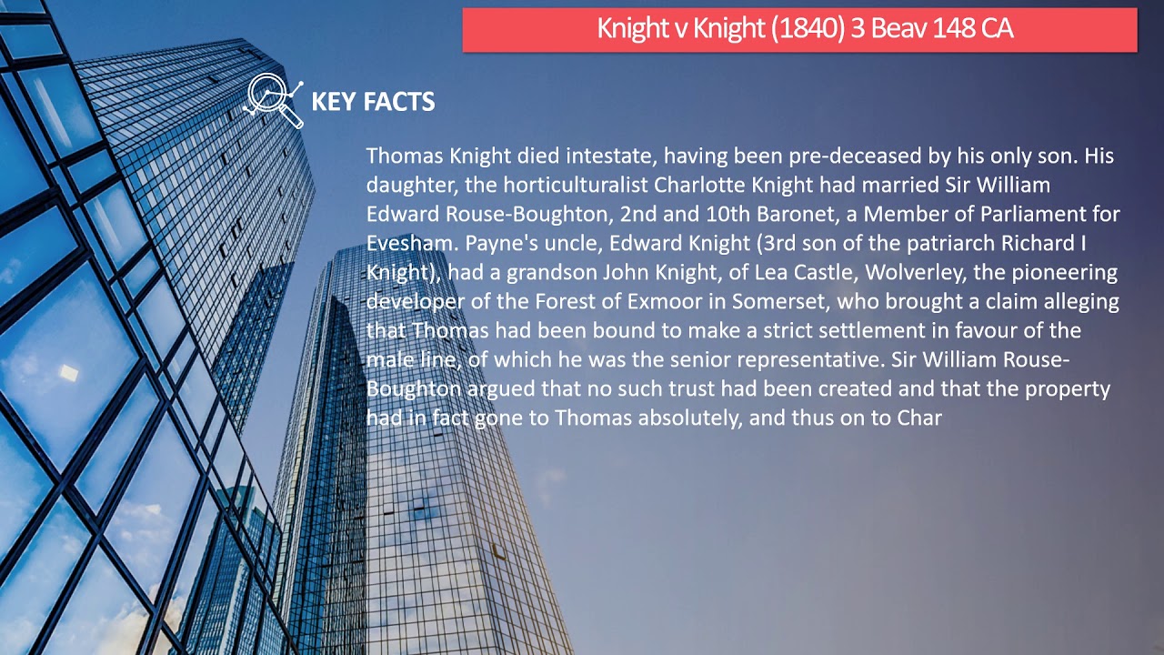 [Case Law Equity &Trusts] ['three certainties' test] Knight v Knight ...