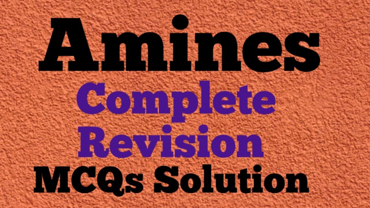 Amines / one shot / complete revision with MCQs - YouTube