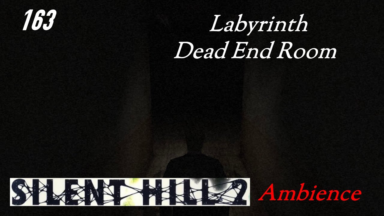 Silent Hill 2 | Labyrinth Tunnels | Dead End Room | 1 Hour - YouTube