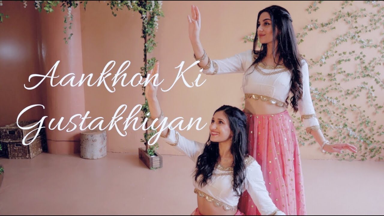 "AANKHON KI GUSTAKHIYAN" - Bollywood Dance | @Imanvi1013 & Meghna ...