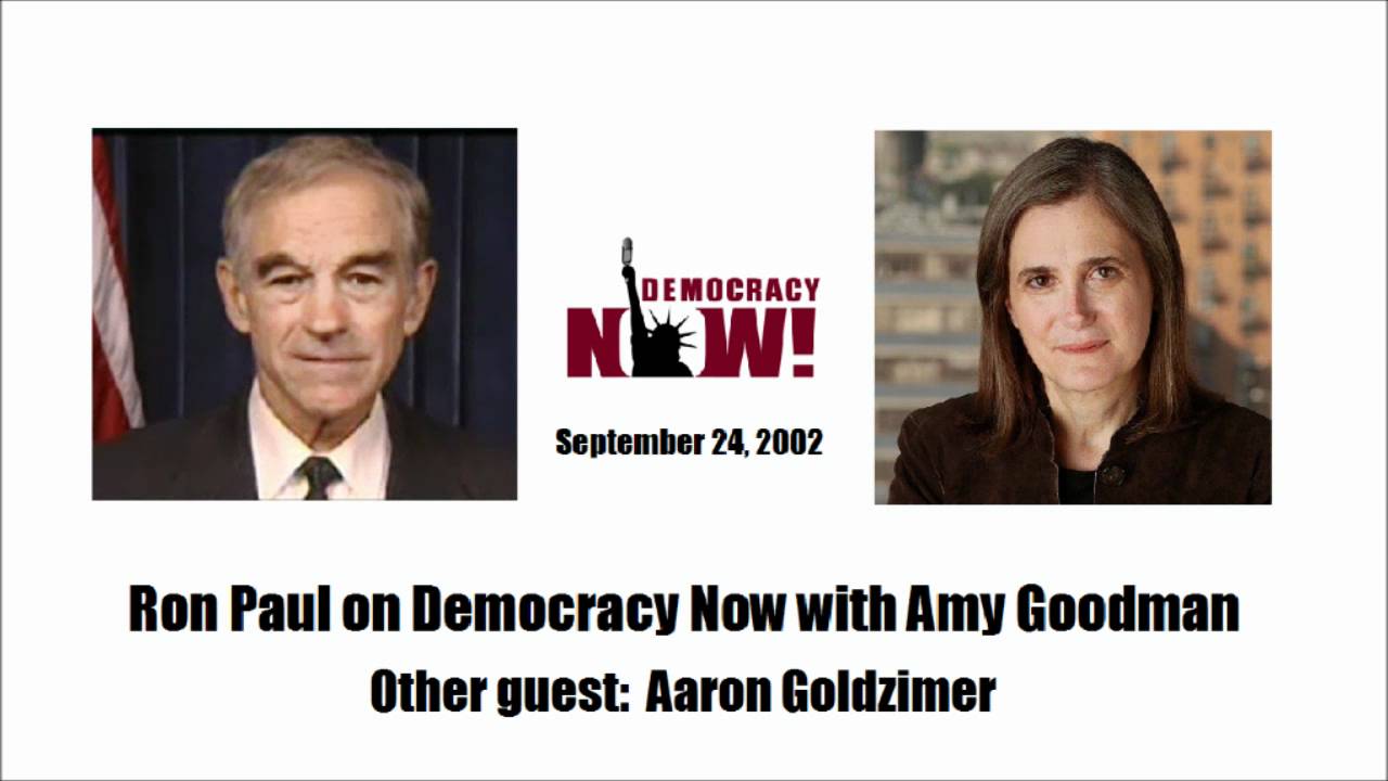 Ron Paul on Democracy Now (2002) part 2 - YouTube
