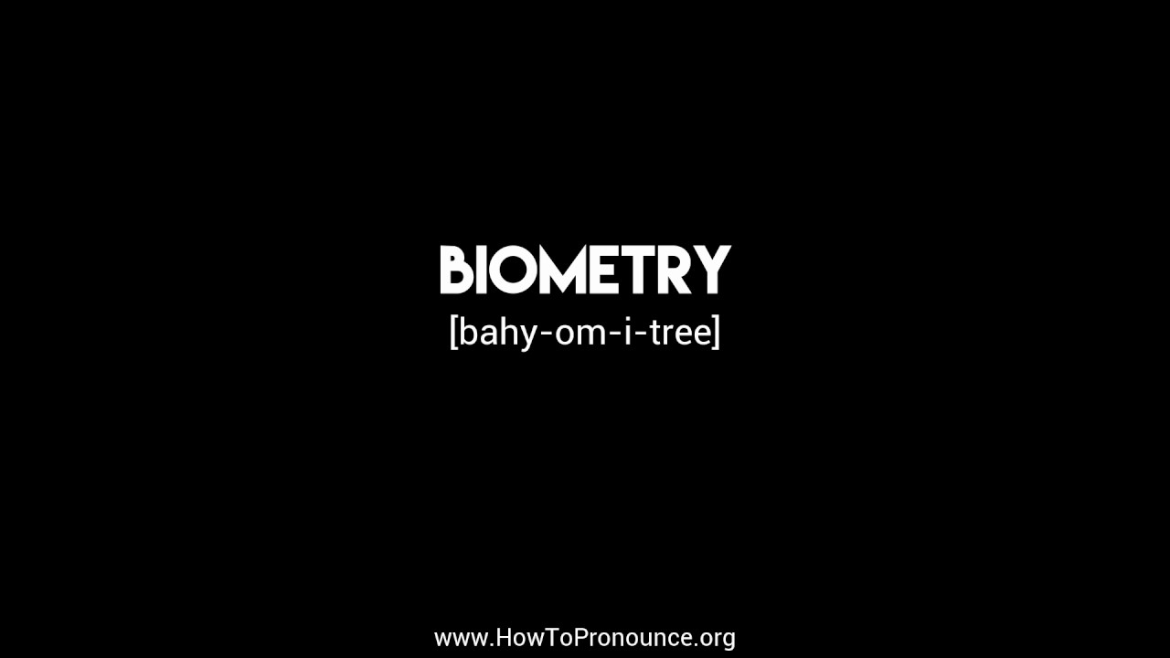 How To Pronounce biometry YouTube how-to-pronounce-biometry-youtube