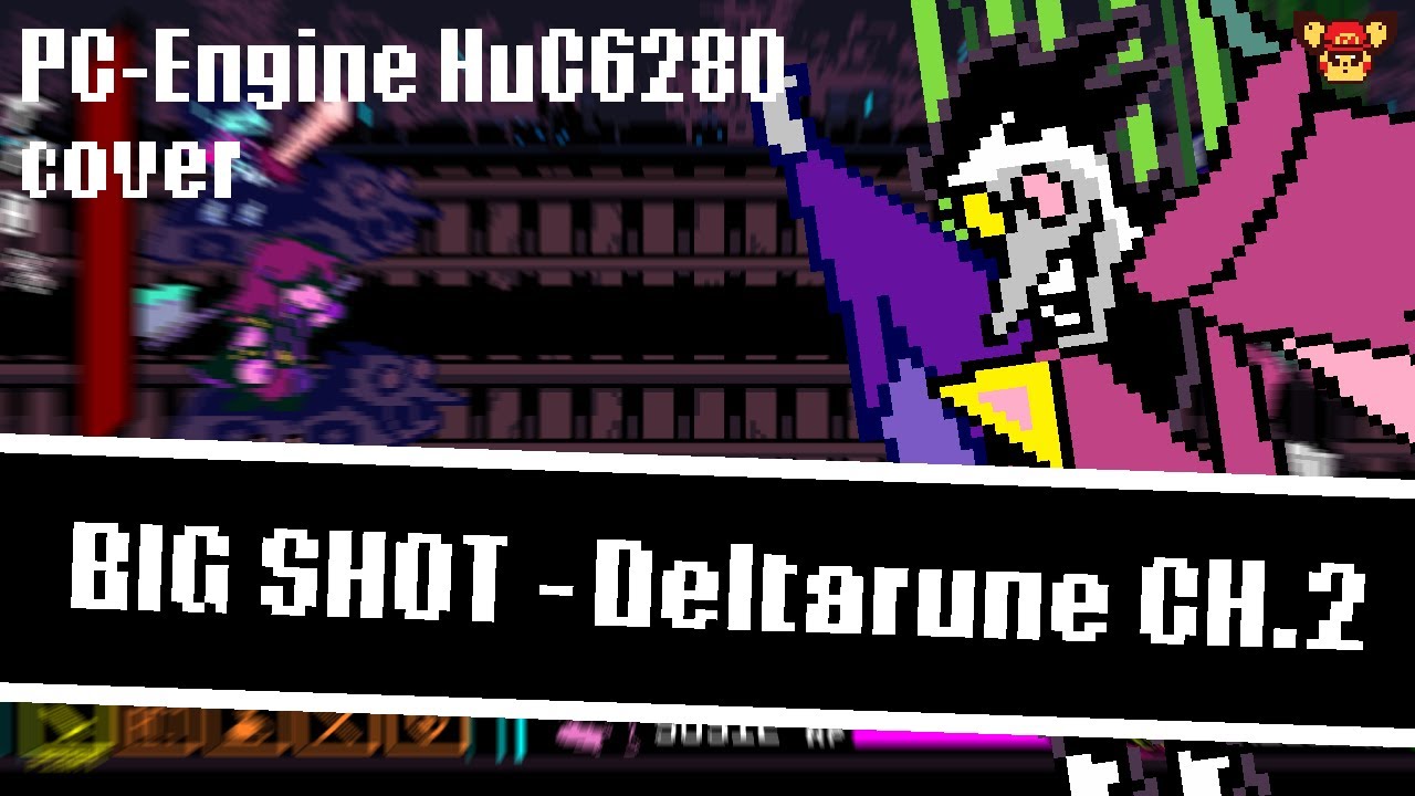 BIG SHOT - Deltarune Ch. 2 - PC-Engine (HuC6280) cover - YouTube