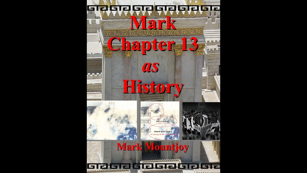 Mark Chapter 13 as History - YouTube
