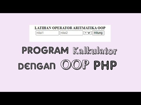 PROGRAM KALKULATOR DENGAN OOP PHP - YouTube