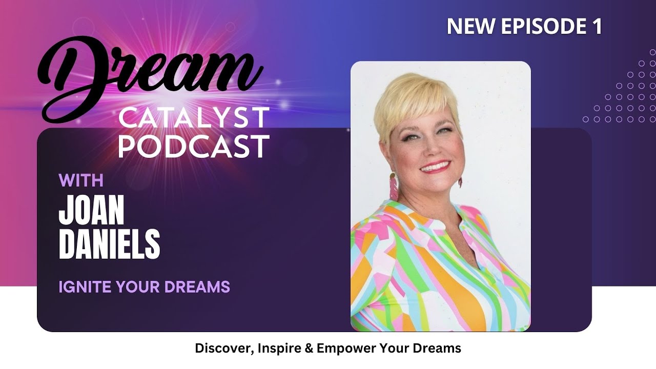Dream Catalyst Podcast 1 - Ignite Your Dreams - YouTube