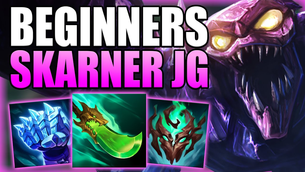 HOW TO PLAY SKARNER JUNGLE & CARRY THE GAME FOR BEGINNERS IN S14 ...