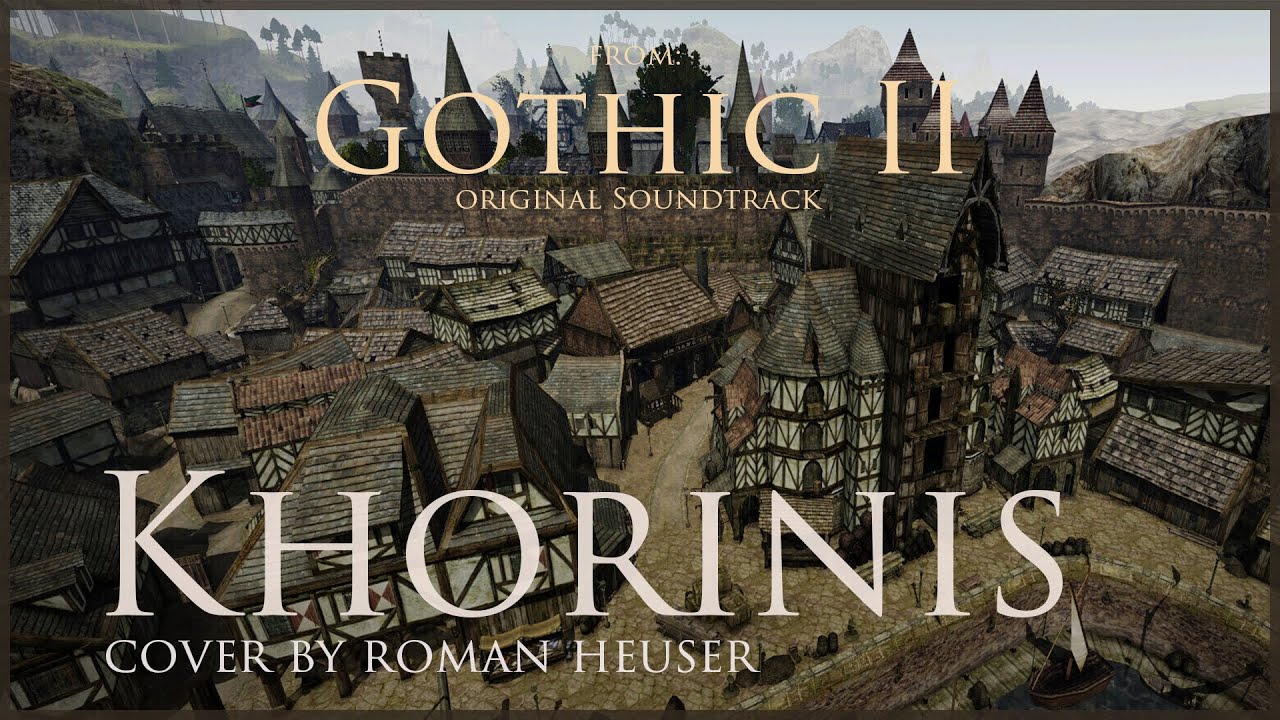 Khorinis (Gothic II Soundtrack Cover) - YouTube