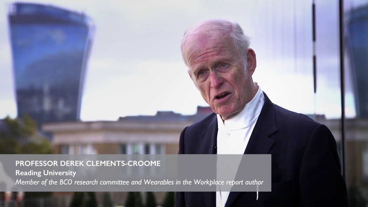 Professor Derek Clements-Croome on why wearables improve productivity ...