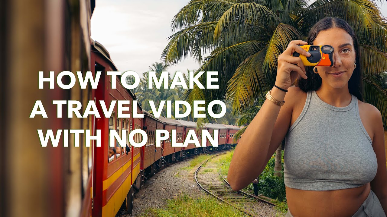10 Easy tips for making travel videos without any planning - YouTube