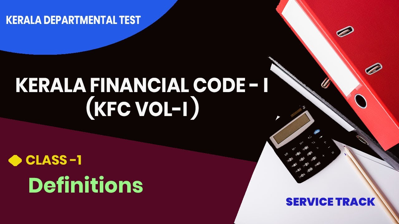 Kerala Financial Code - I (KFC -Class I ) - YouTube