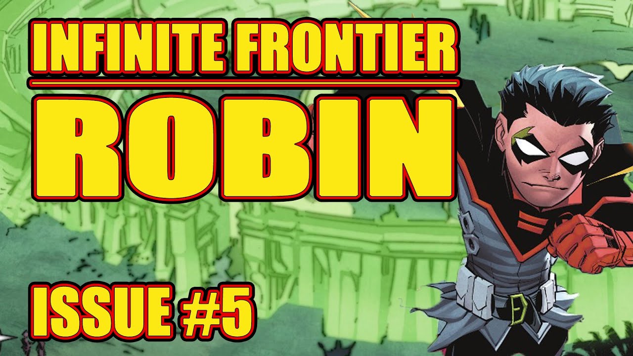 Infinite Frontier: Robin (issue 5, 2021-) - YouTube