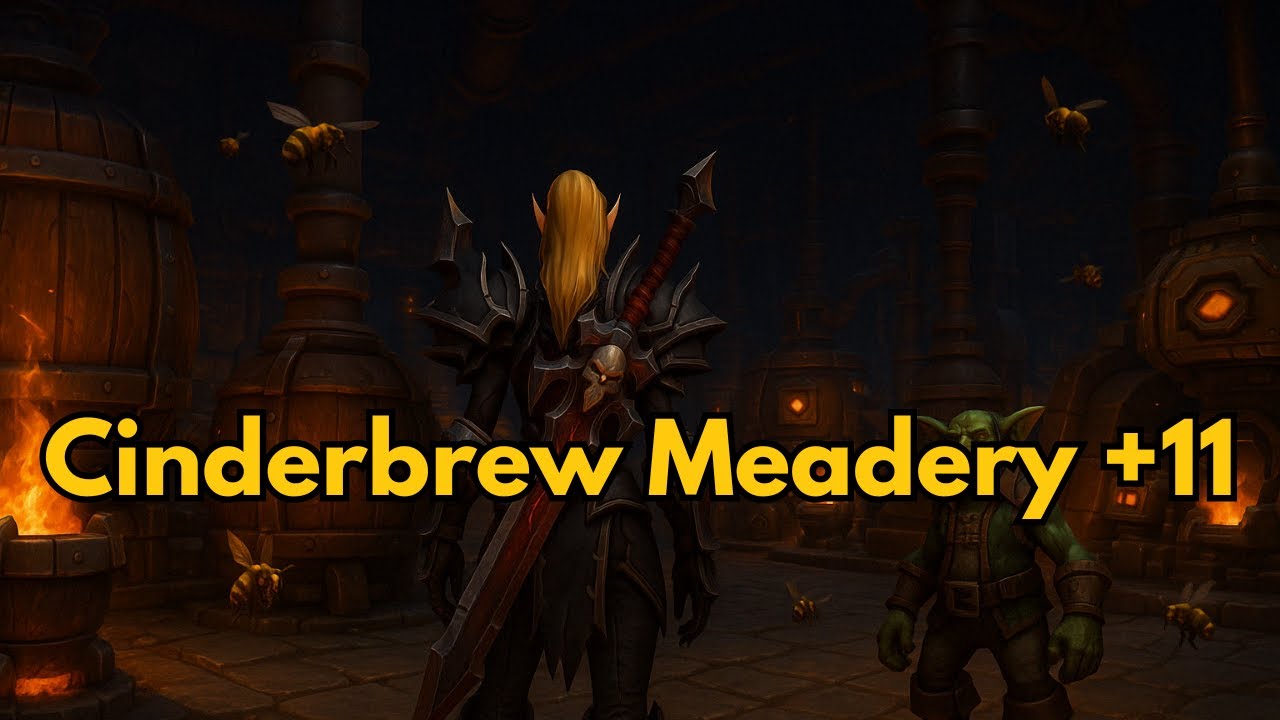 Cinderbrew Meadery +11 | Unholy Death Knight | Mythic+ Dungeon | WoW ...