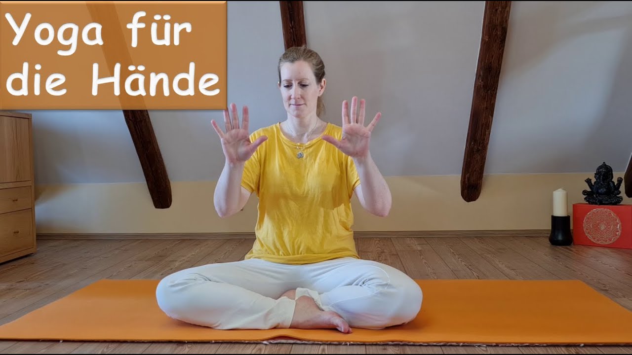 Yoga für Hände und Handgelenke | Handyoga | Entspannung und ...
