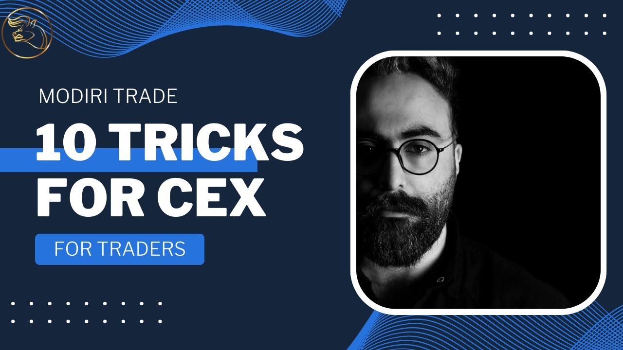 10 Tricks for CEX - Modiri Trade - YouTube