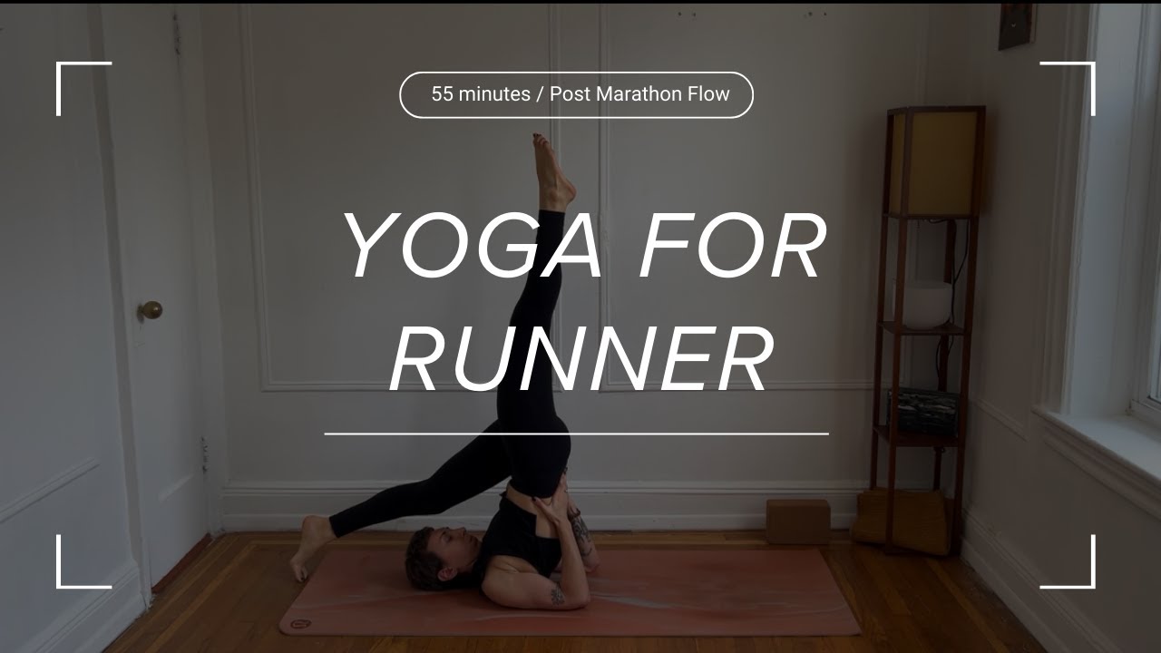 Marathon Recovery Yoga: Recharge Your Body and Mind with this 55-Minute ...