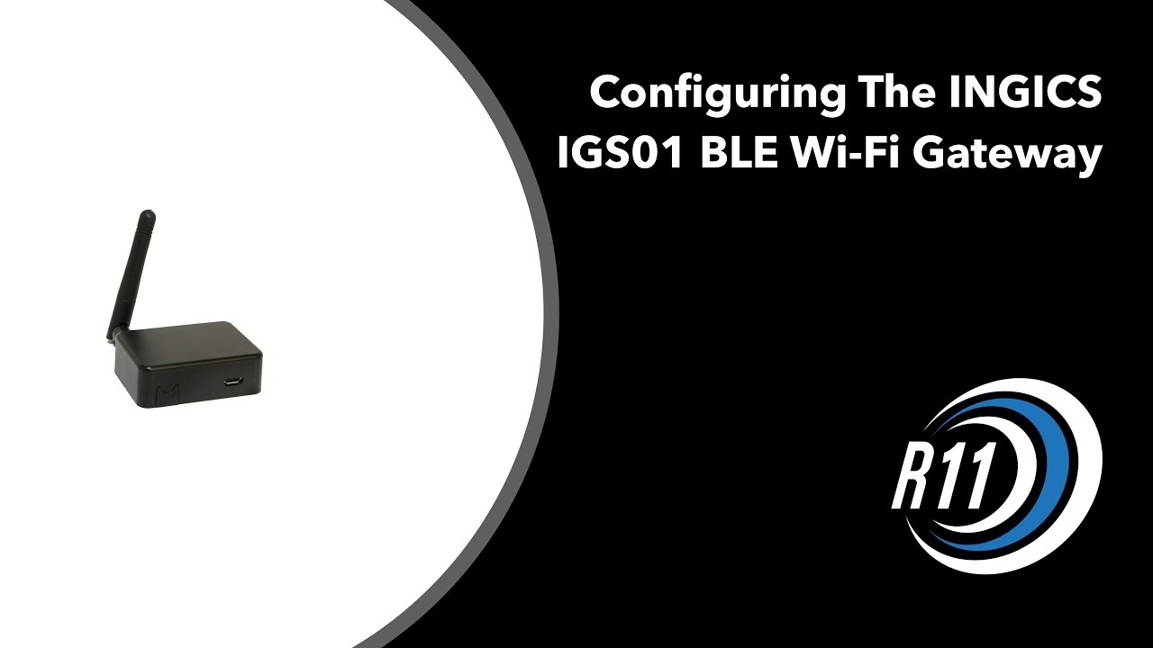 Configuring the INGICS IGS01 BLE Wi-Fi GateWay - YouTube
