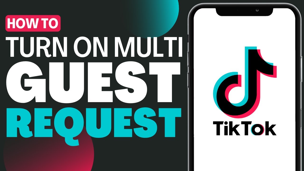 How To Turn On Multi Guest Request On TikTok Live - Full Guide 2023 ...