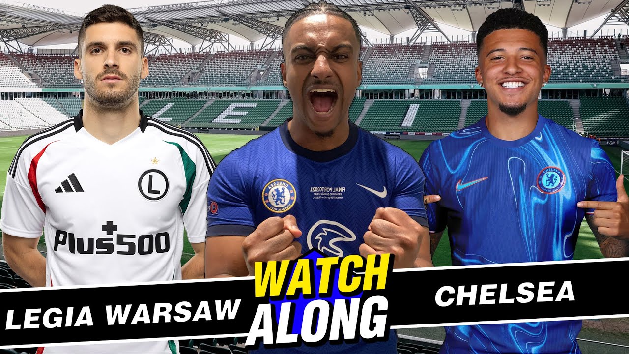 UCL LIVE: LEGIA WARSAW VS CHELSEA WATCHALONG - YouTube