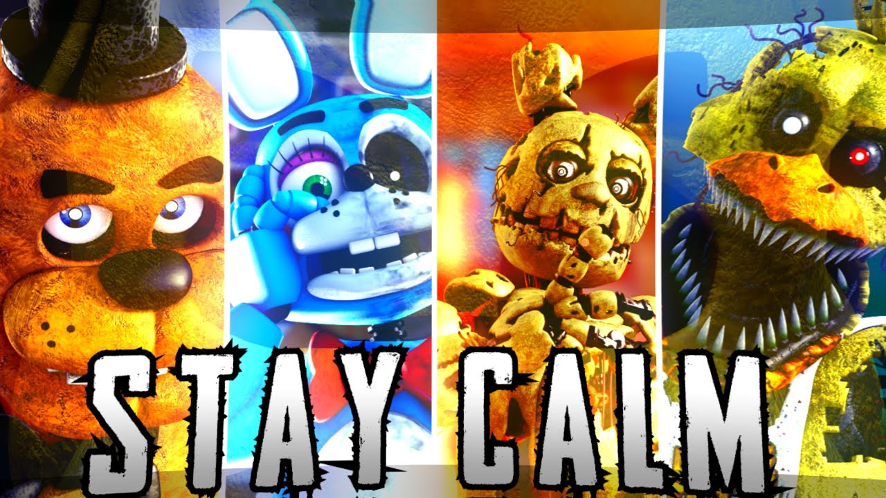 [SFM FNAF] STAY CALM - Song by GatoPaint - YouTube