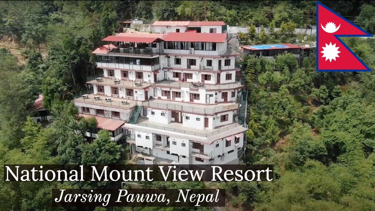 National Mount View Resort | Jarsing Pauwa, Bhoteychaur | Travel Vlog ...