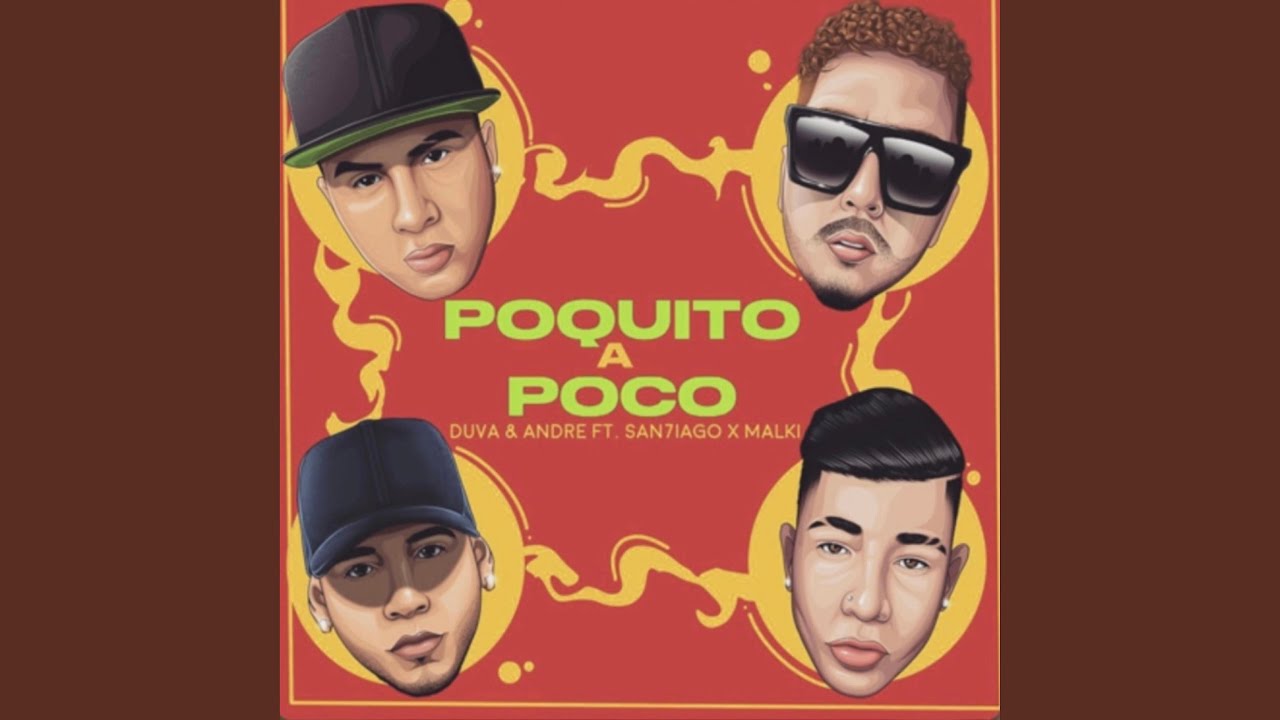 Poquito a Poco (feat. Malqui, Duva & Andre) - YouTube