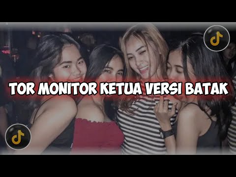 DJ TOR MONITOR KETUA VERSI BATAK BREAKBEAT TERBARU