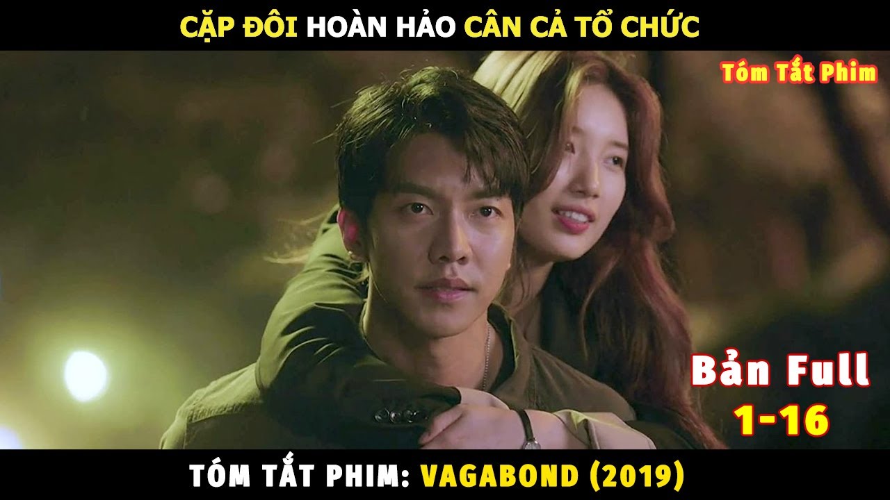 Review Phim Lãng Khách Bản Full | Tóm Tắt Phim Vagabond | Lee Seung-gi ...