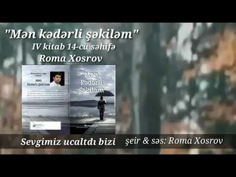 Roma Xosrov  Sevgimiz ucaltdı bizi  Mən kədərli şəkiləm  4 cü şeirlər kitabı 14 cü səhifə