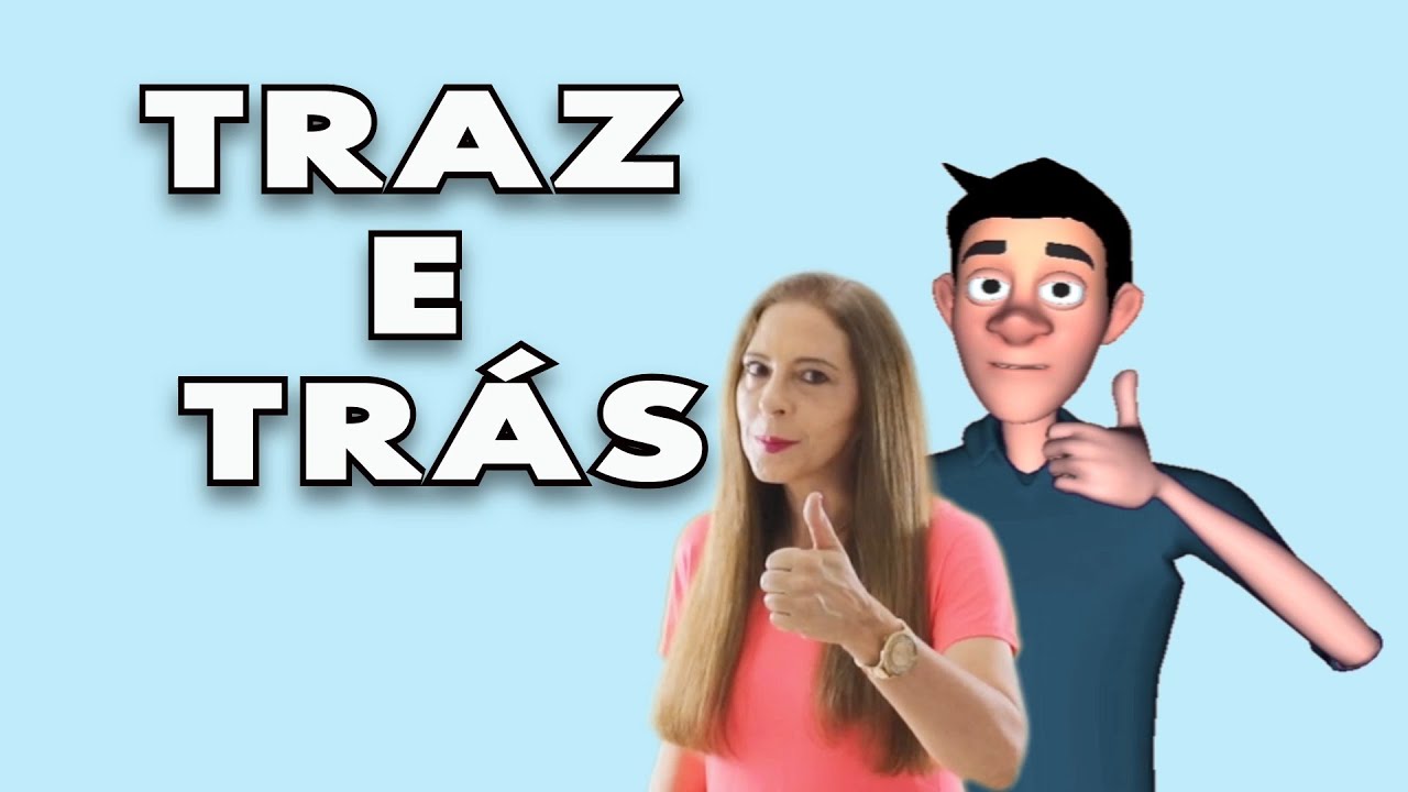 TRAZ E TRÁS - YouTube