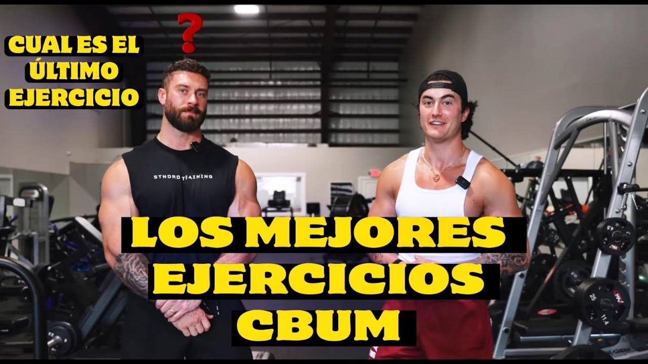 CBUM LOS 10 MEJORES EJERCICIOS - YouTube