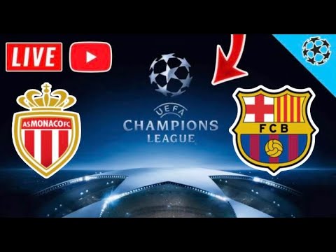 🔴Barcelona vs AS Monaco / Champions League - YouTube