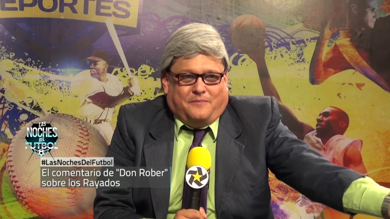 El comentario de Don Rober sobres los Rayados - YouTube